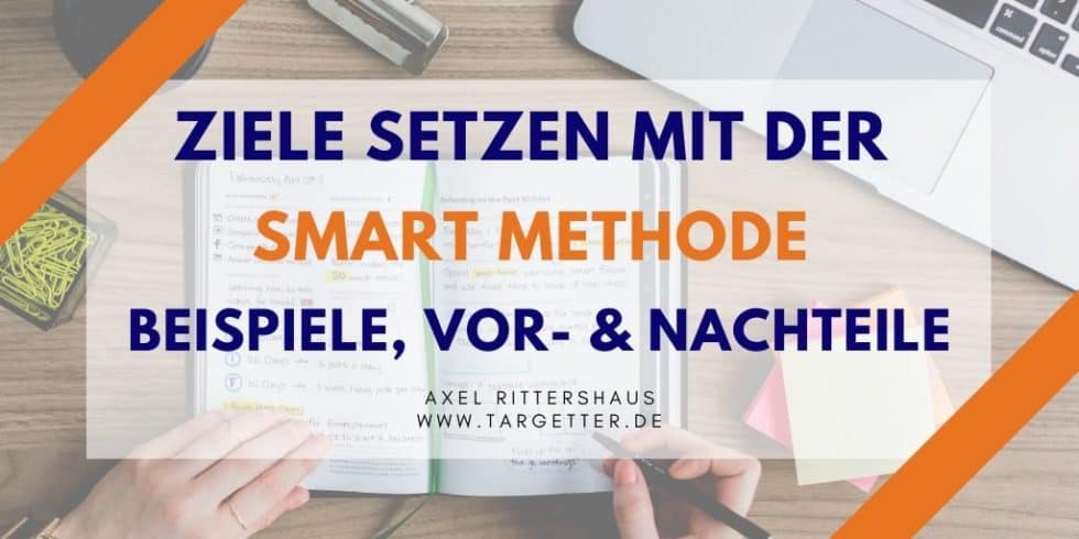 SMART Ziele setzen mit der SMART-Methode - TARGETTER